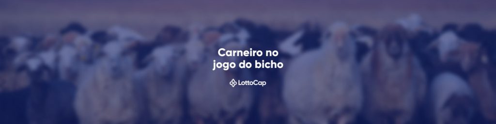Você sabe qual o Número do Carneiro no Jogo do Bicho? Confira!